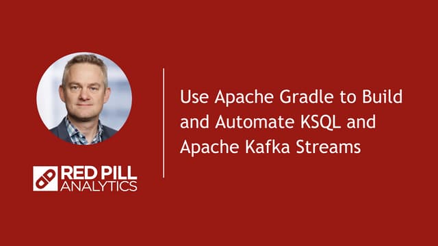 Use Apache Gradle To Build And Automate Ksql And Kafka Streams Stewart