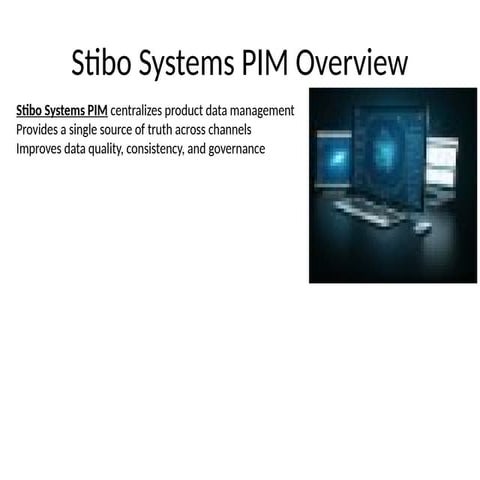 Stibo Systems PIM Overview.pptx . | PPTX