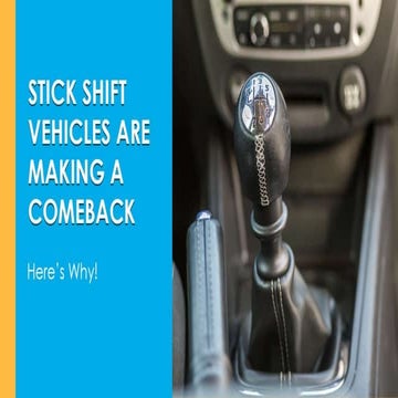Stick Shift Vehicles Are Making A Comeback - Here's Why! | PPT