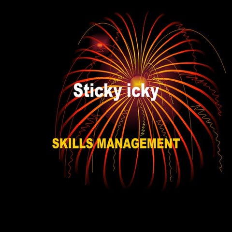 Sticky Icky Manager Skills Ppt | PPT
