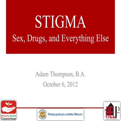 STIGMA: Sex, Drugs, and Everything Else | PPTX