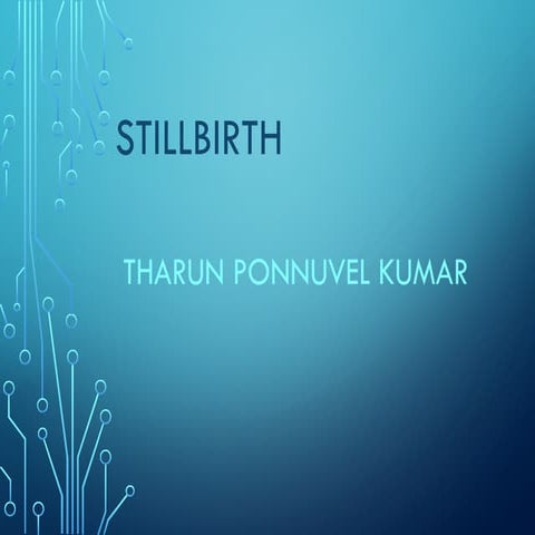 stillbirth-pk final.pptx. . | PPTX
