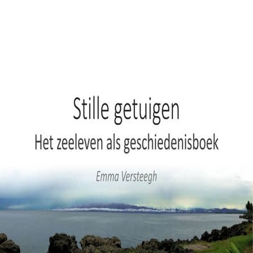 Stille getuigen - Het zeeleven als geschiedenisboek.pptx