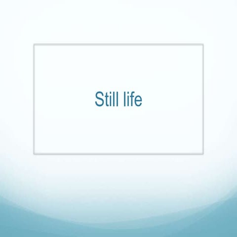 Still life | PPT