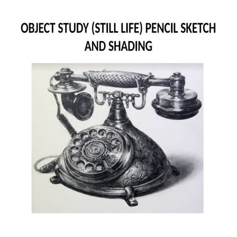 still life pencil sketch fine arts class 12 paintings.pptx