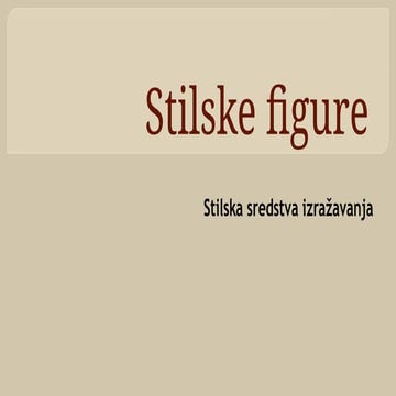 Stilske figure_pregled_(1. razred sš, književnost) | PPT