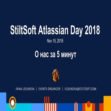 StiltSoft Atlassian Day 2019 intro | PPTX