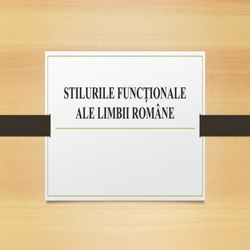 Stilurile funcționale ale limbii române - ppt.pptx