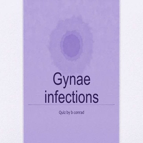 STI's and Gynae infections | PPTX