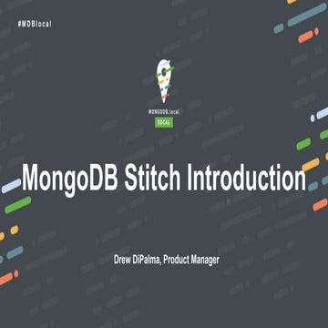 MongoDB Stitch Introduction | PPT