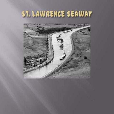St Lawrence Seaway | PPTX