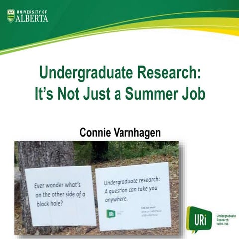 Undergraduate Research: Not just a summer job! (presentation to STLHE ...