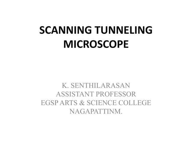 Scanning Tunneling Microscope | PPTX | Chemistry | Science