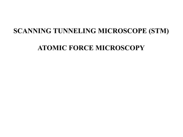 Scanning Tunneling Microscope Pptx
