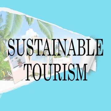Sustainable Tourism Module Lesson 1.pptx | Environment | Science