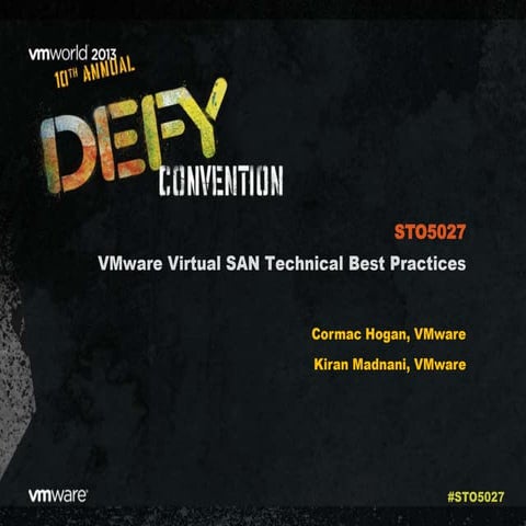 VMworld 2013: VMware Virtual SAN Technical Best Practices | PDF
