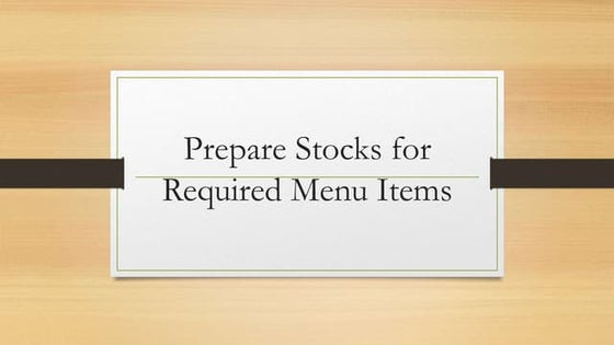 Principles of preparing stocks | PPT