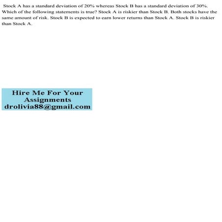 Stock A has a standard deviation of 20 whereas Stock B has a standar.pdf