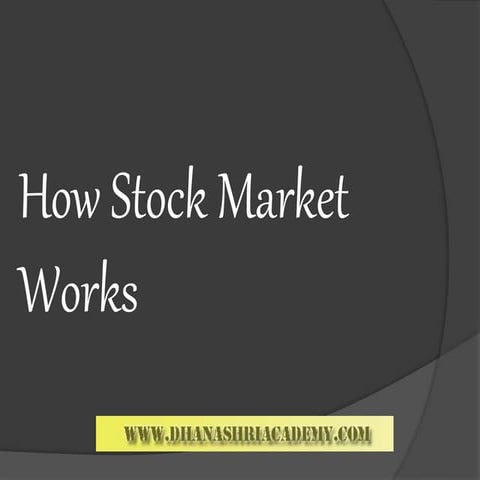 Stock Basics | How Stock Market Works | PPTX | Stocks and Bonds ...