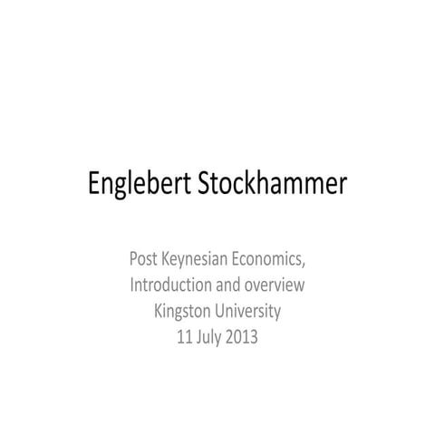 Engelbert Stockhammer - Post Keynesian Economics, introduction | PPTX
