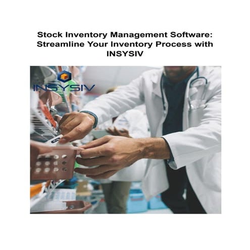 Stock Inventory Management Software: Streamline Your Inventory Process with INSYSIV | PDF ...