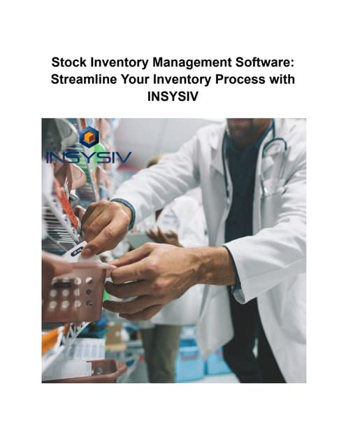 Simplify Your Hospital Inventory Management With Insysiv | PPT