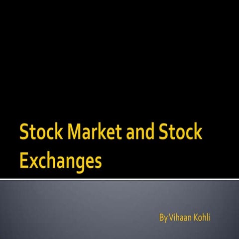 Stock market and stock exchanges | PPTX