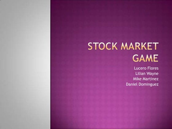 Stock Market Game Group 15 | PPT