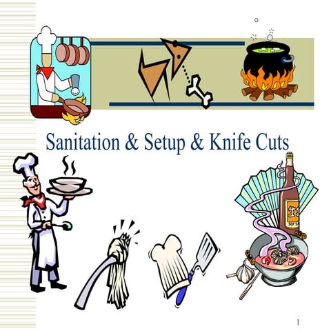 Sanitation, Setup & Knife Skills | PPT | Cooking | Food & Drink