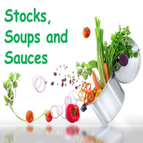 Stocks, soups and sauces | PPT