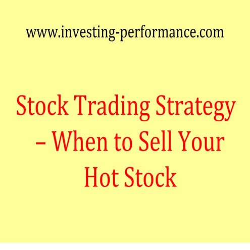Stock trading strategy - when to sell your hot stock | PPT