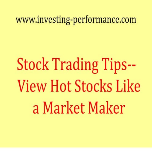 Stock trading tips - view stocks like a market maker | PDF