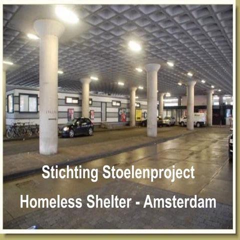 Stoelenproject Homeless Shelter - Amsterdam | PPT