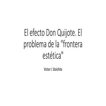 Stoichita el efecto don quijote | PPTX