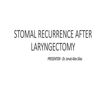 STOMAL RECURRENCE AFTER LARYNGECTOMY-1.pptx