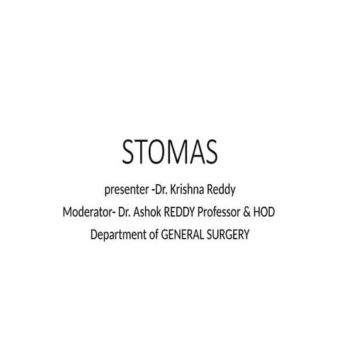 stomas of the abdomen used in abdominal surgeries.pptx