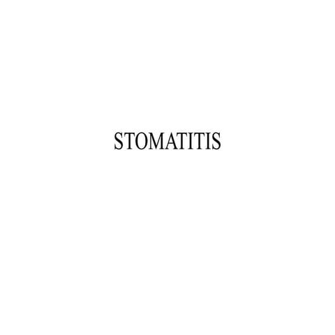 stomatits.pptx | Dental Health | Diseases and Conditions
