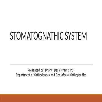 Stomatognathic system .pptx Salzmann’s defined, the interdependence of ...