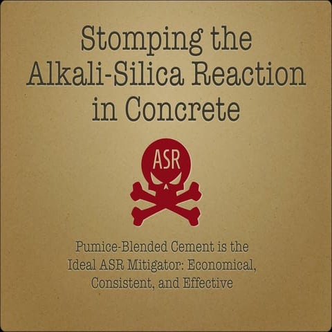 Stomping the Alkali-Silica Reaction in Concrete | PPT