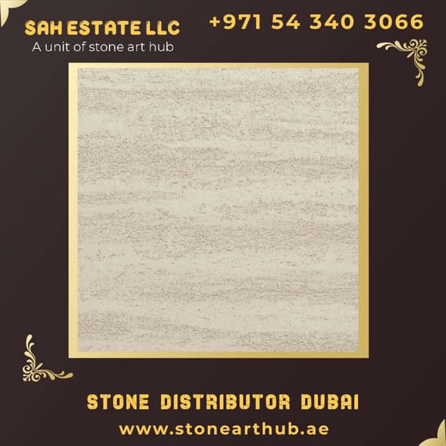 Stone Distributor Dubai - SAH ESTATE LLC | PDF