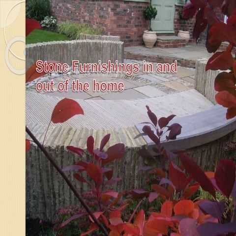 Stone Furnishings In And Out Of The Home | PPTX