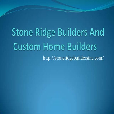 Stone ridge builders | custom home builders | Home Remodelling ...