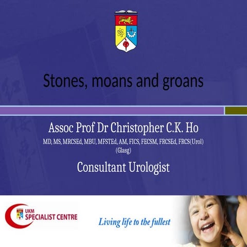 Stones, moans and groans - what you need to know.pptx