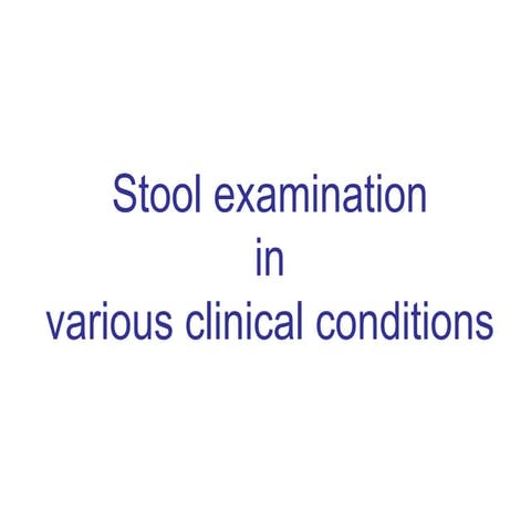 stool examination MSCMEDICAL LAB TECHNOLOGY | PPT