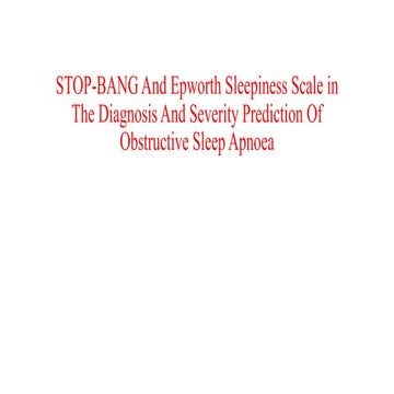 STOP-BANG And Epworth Sleepiness Scale in The Diagnosis.pptx