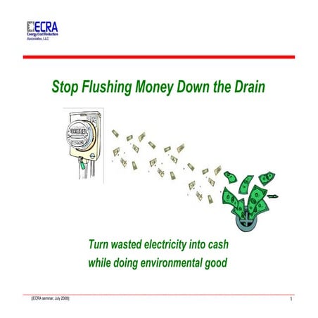 Stop Flushing Money Down The Drain Short | PPT