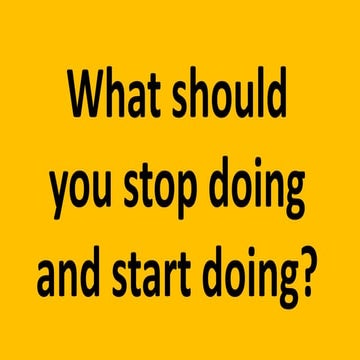 Stop and start doing exercise | PDF