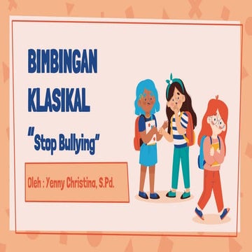 STOP BULLYING, APA itu bully dan bagaimana cara mencegah | PPTX
