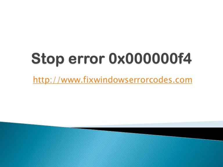 Windows Stop Error 0x000000f4