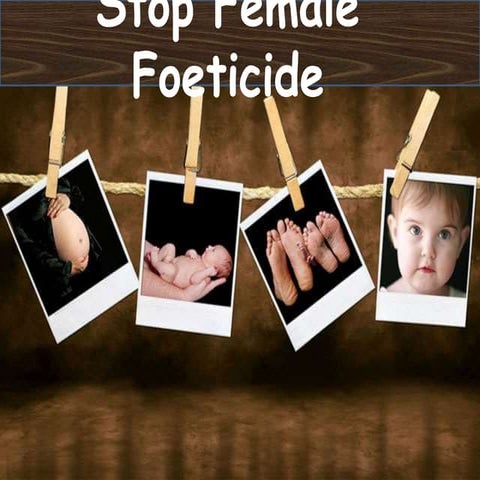 Stop female foeticide | PPT